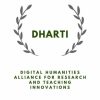 DHARTI – Digital Humanities Alliance for Research and Teaching Innovations